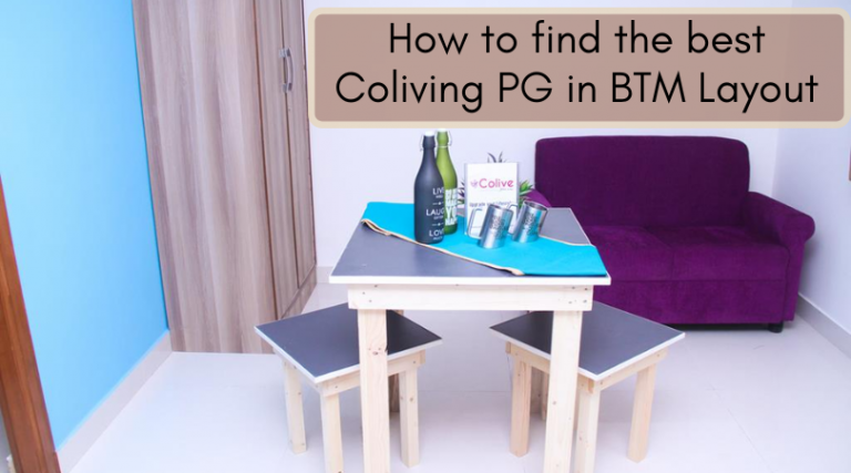 How to find the best Coliving PG in BTM Layout? - Blog - Colive